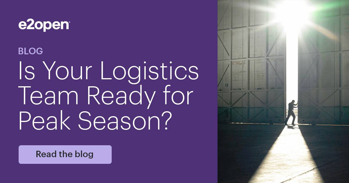 Prepare Your Team for the Logistics Peak Season - e2open