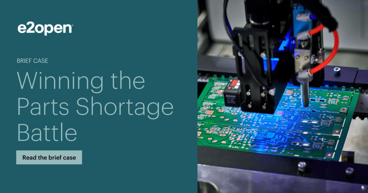 One Company’s Strategic Approach to Parts Shortages Management - e2open